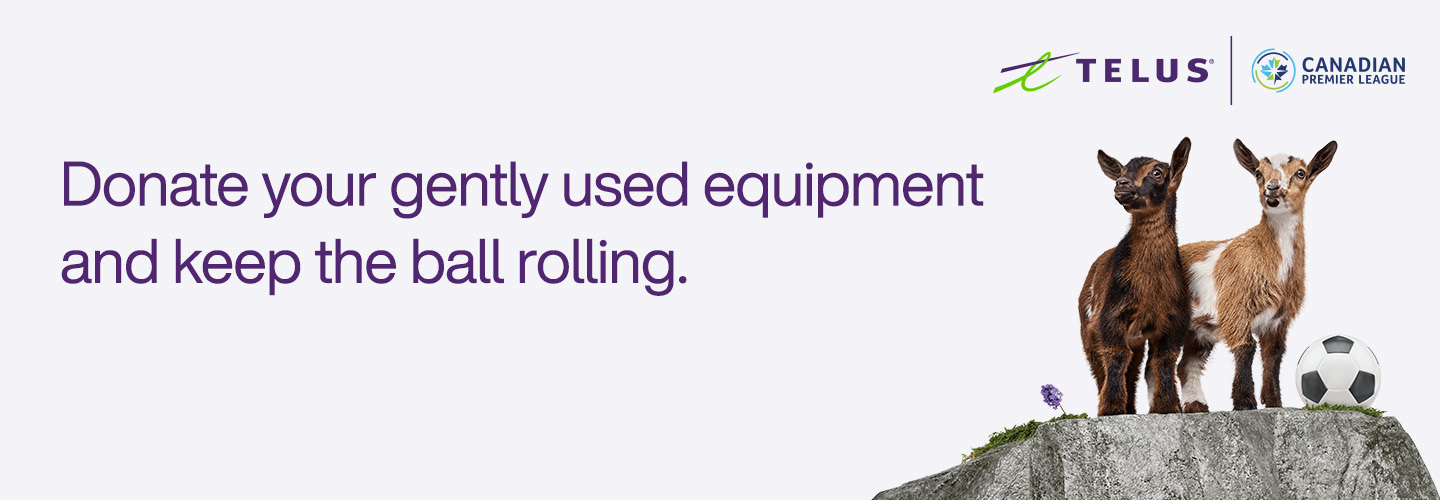 TELUS Equipment Drive – Canadian Premier League